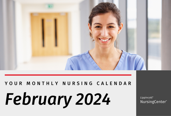 This Month in Nursing: February 2024 | Lippincott NursingCenter