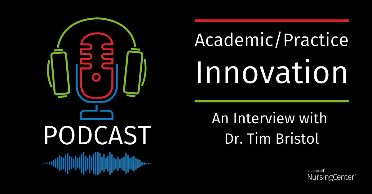 Academic/Practice Innovation: An Interview with Dr. Tim Bristol
